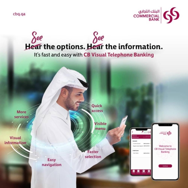 Commercial Bank introduces Visual Telephone Banking in Qatar - Gulf Times